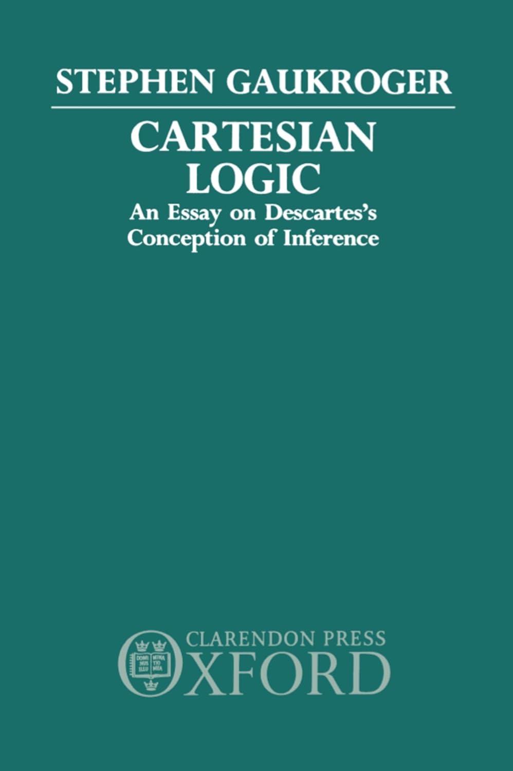 Amazon.com: Cartesian Logic: An Essay on Descartes's Conception of ...