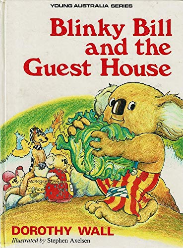 Blinky Bill And The Guest House: Dorothy Wall: 9780207132407: Amazon ...