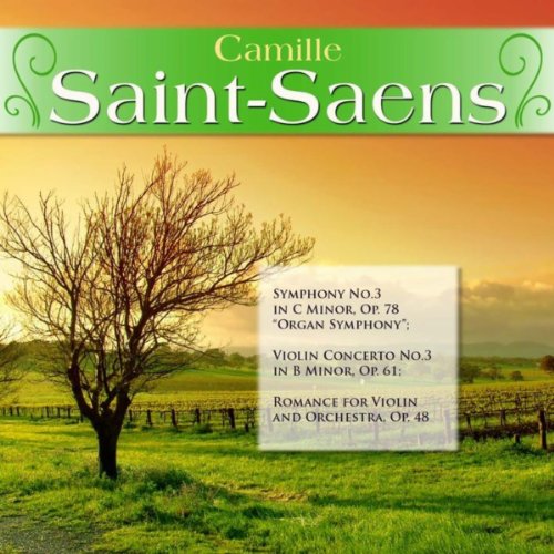 Amazon.com: Camille Saint-Saens: Symphony No.3 in C Minor, Op. 78 ...