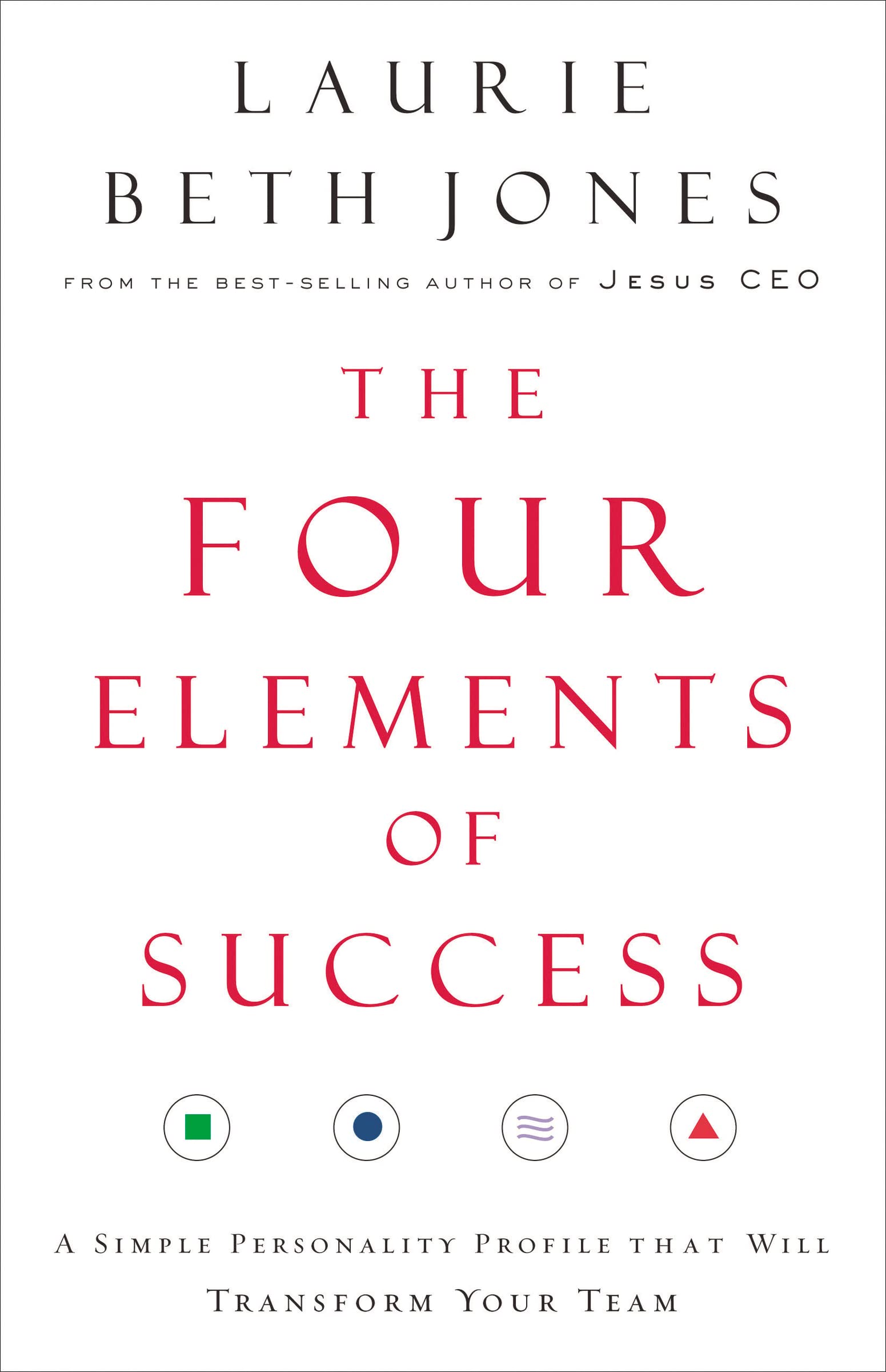 Buy The Four Elements of Success: A Simple Personality Profile that ...