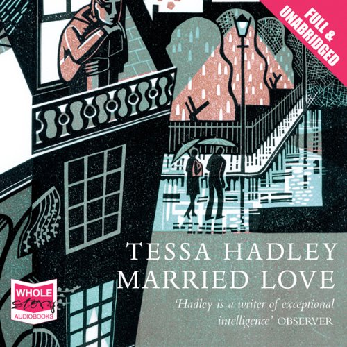 Amazon.com: Married Love (Audible Audio Edition): Tessa Hadley, Anne ...