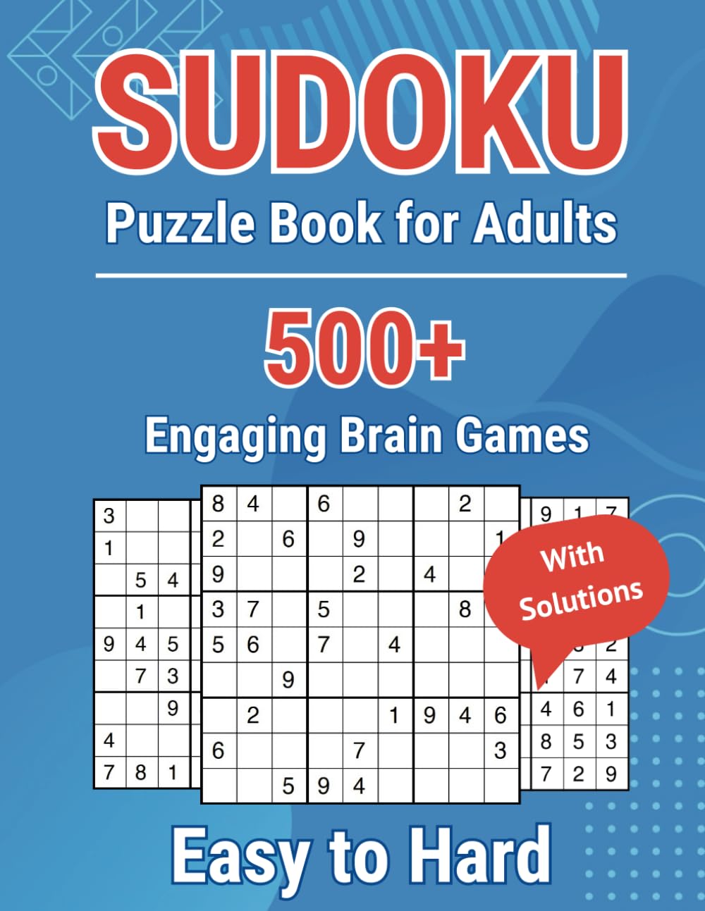 Sudoku Puzzles Book for Adults: 500+ Engaging Brain Games with Clear ...
