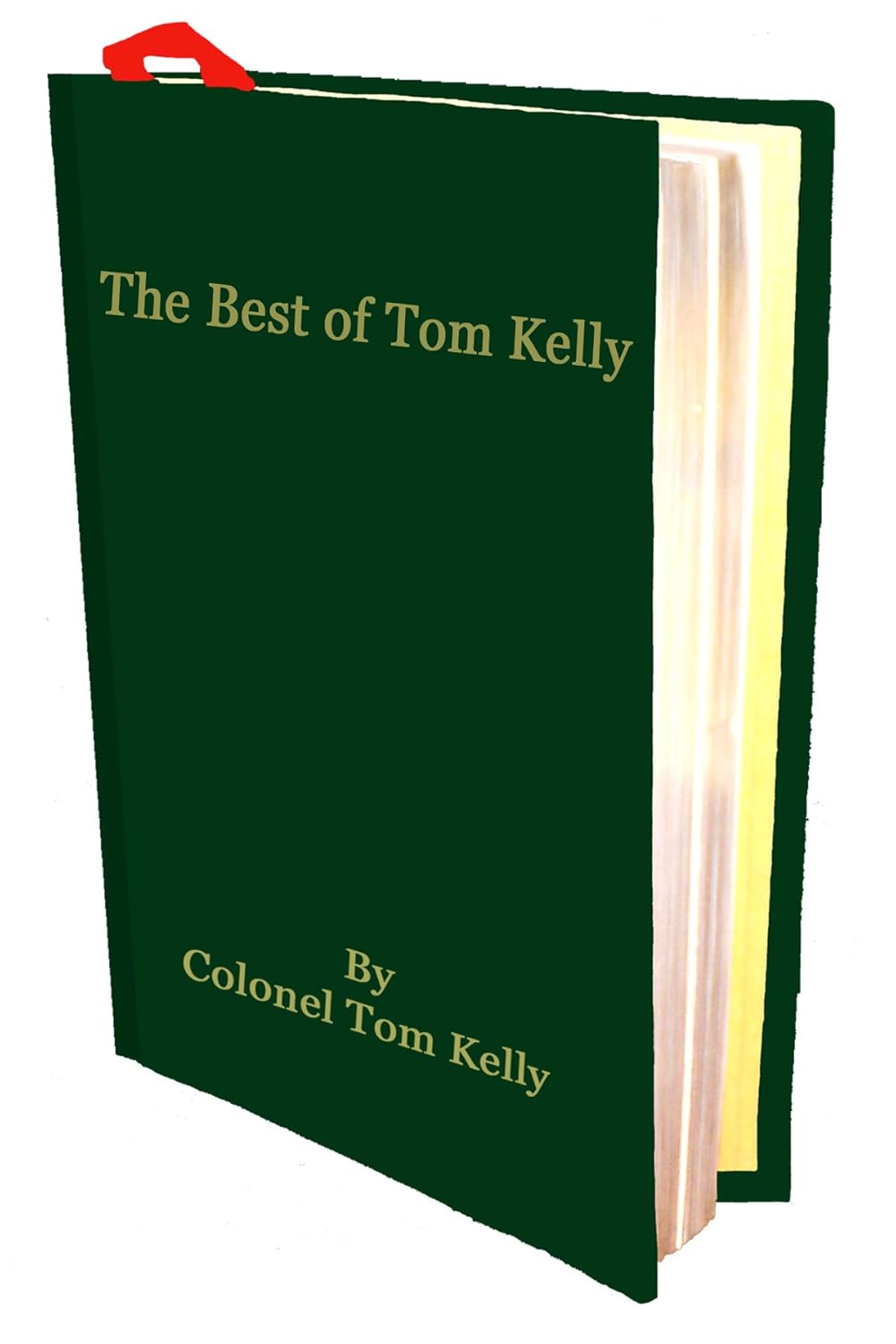 Amazon.com: The Best of Tom Kelly eBook : Kelly, Tom: Kindle Store