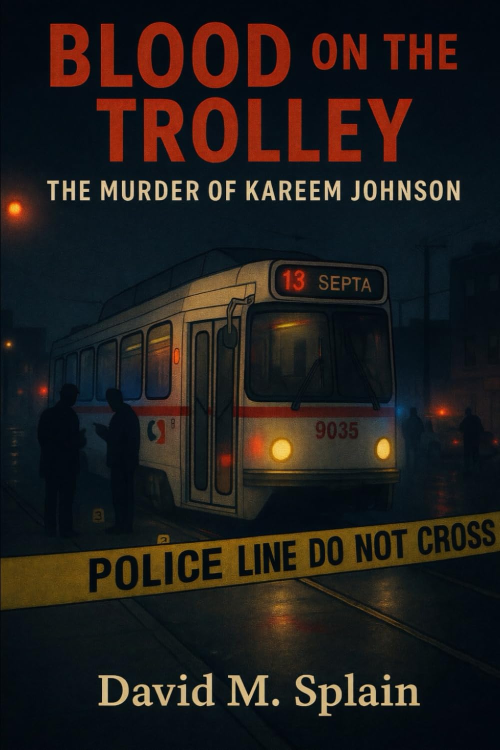 Amazon.com: Blood on the Trolley: The Murder of Kareem Johnson ...