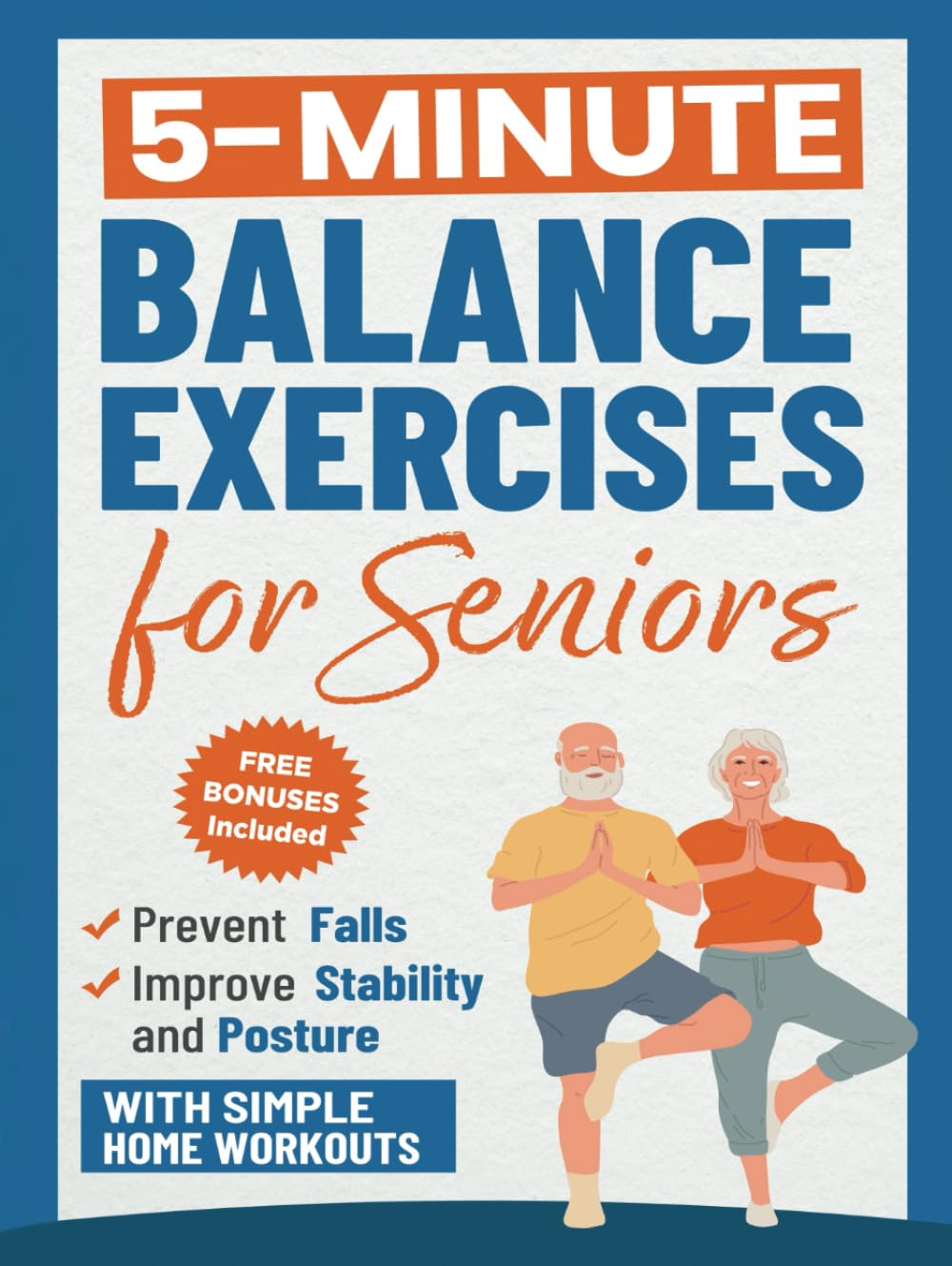 Balance Exercises for Seniors: Prevent Falls, Improve Stability and ...