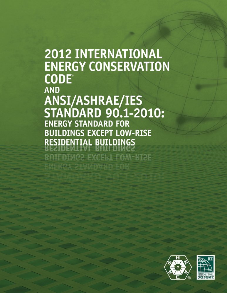 2012 International Energy Conservation Code with ASHRAE Standard ...