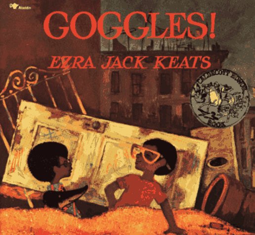 Goggles: Keats, Ezra Jack: 9780689711572: Amazon.com: Books