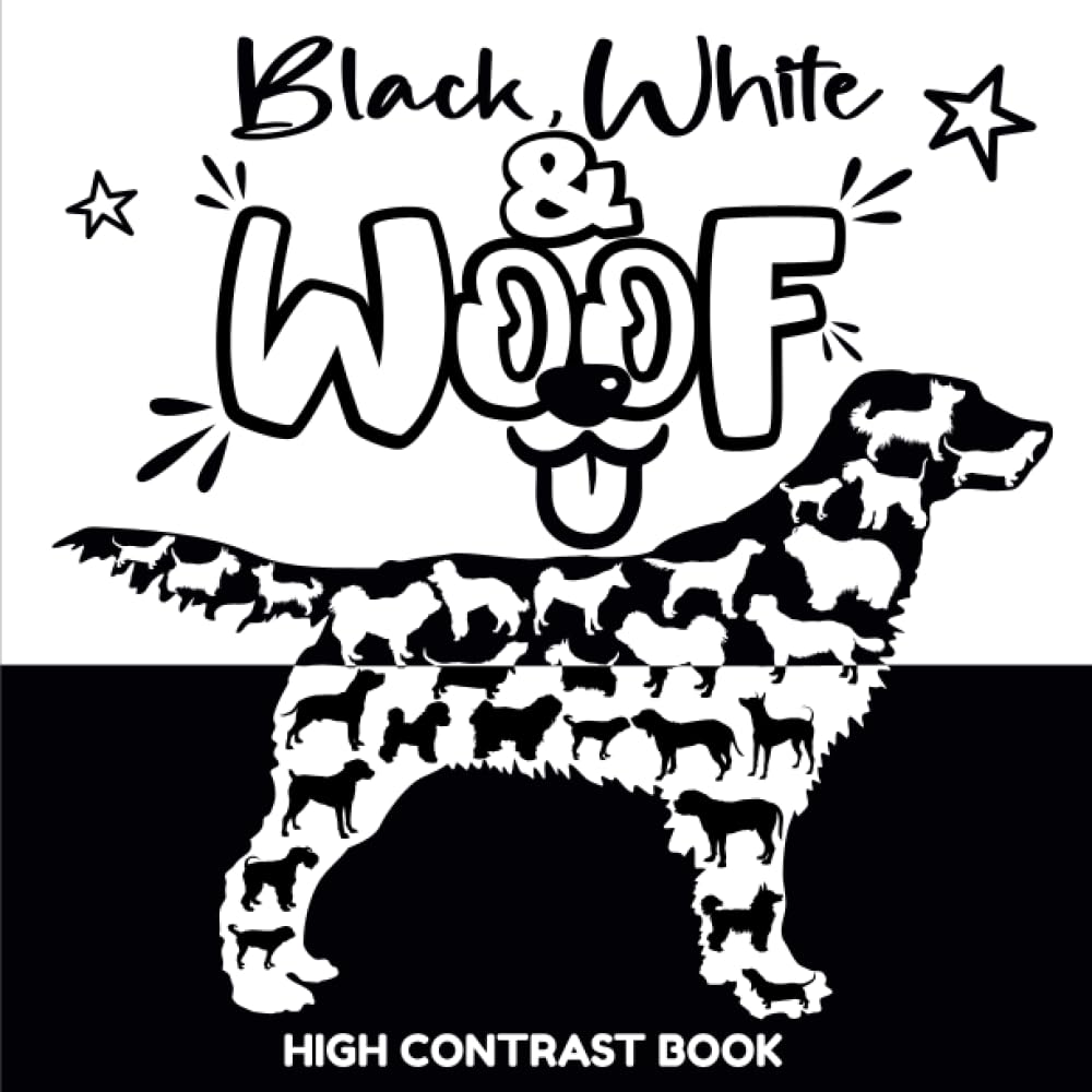 Amazon.com: Black, White and Woofs High Contrast Book: Discovering Dog ...
