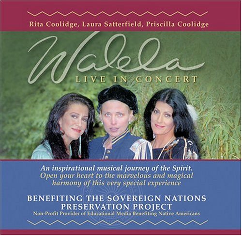 Walela, Rita Coolidge, Priscilla Coolidge, Laura Satterfield, Walela ...