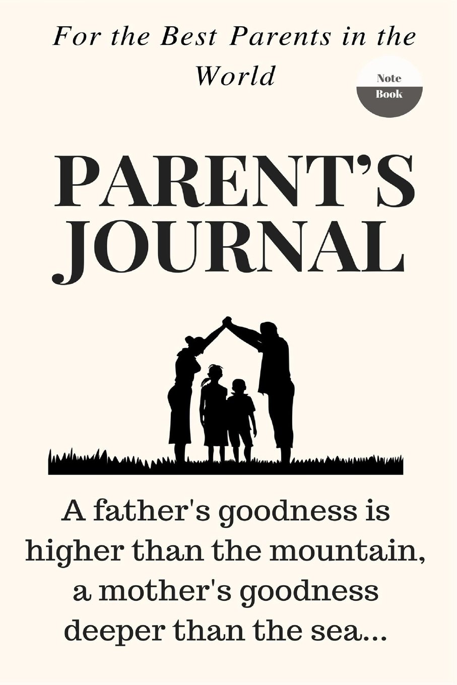 Parent’s Journal: Journal for Parents With Quotes: Best Parents in the ...