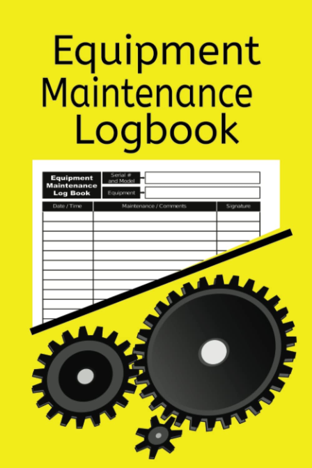 Equipment Maintenance Logbook: A great log for recording repair and ...