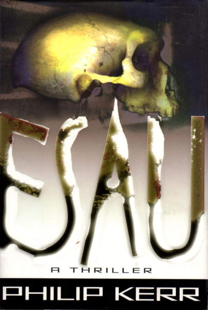Amazon.com: Esau: 9780805051759: Kerr, Philip: Books