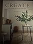 Create: At Home with Old & New: Heath, Ali: 9781784728557: Amazon.com ...