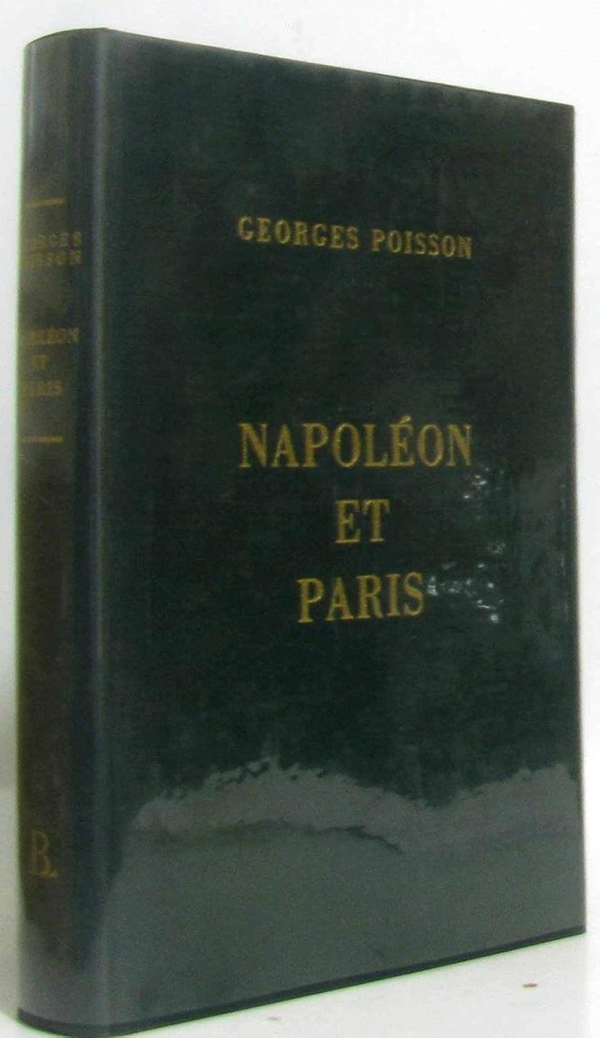 Amazon.com: Napoleon et Paris: 3665375165241: Georges Poisson: Books