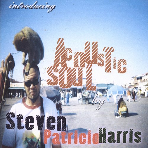 Play Acoustic Soul by Steven Patricio Harris on Amazon Music