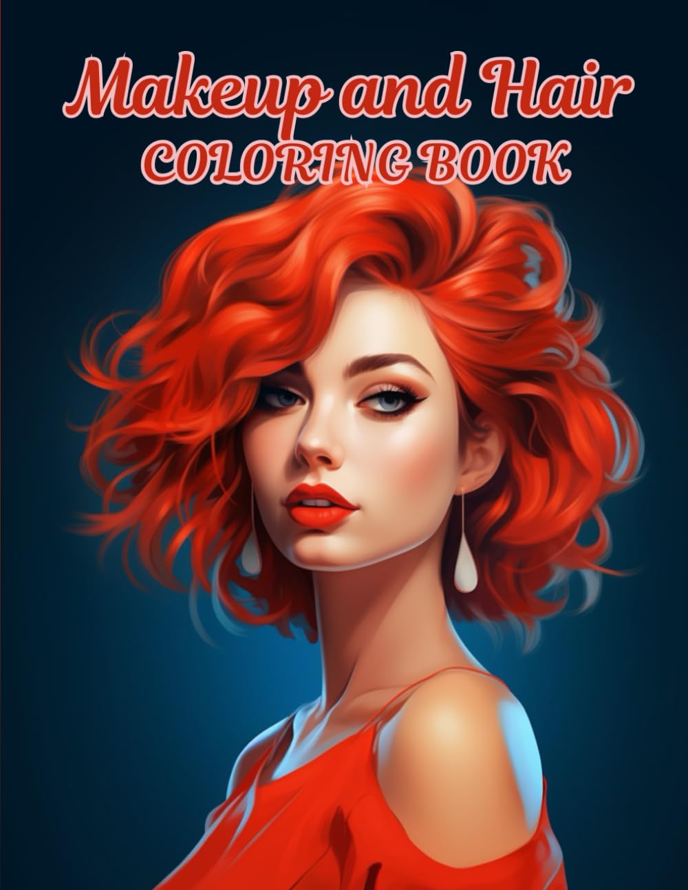 Amazon.com: Makeup and Hair Coloring Book: Celebrate the Art of ...