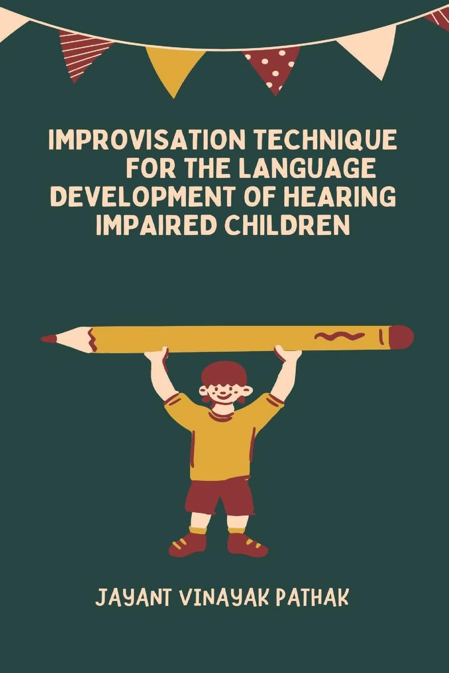Improvisation Technique for the Language Development of Hearing ...