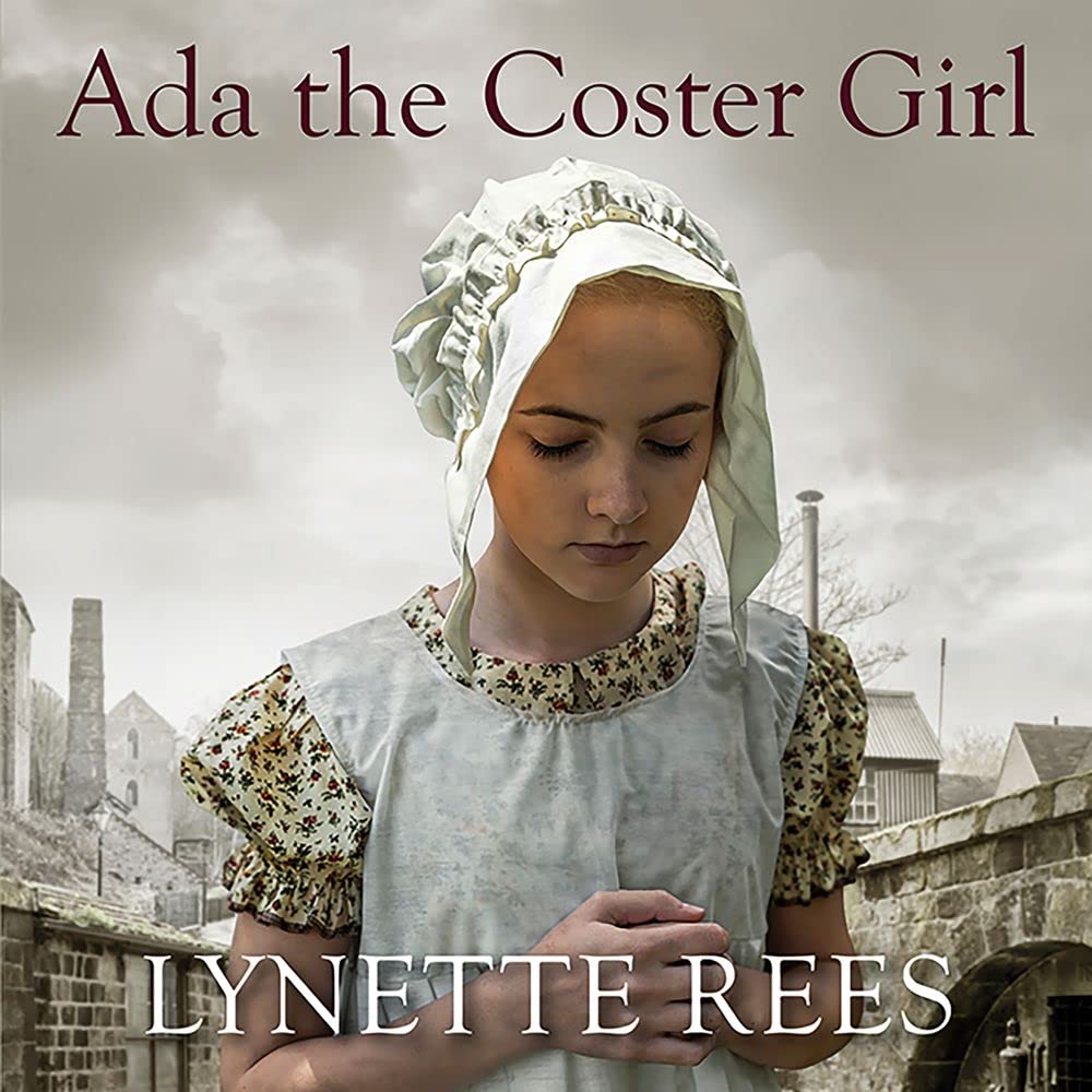 Ada The Coster Girl: Amazon.co.uk: Rees, Lynette, Aldington, Annie ...
