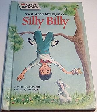 The Adventures of Silly Billy (Wonder Books Easy Reader): Tamara Kitt ...