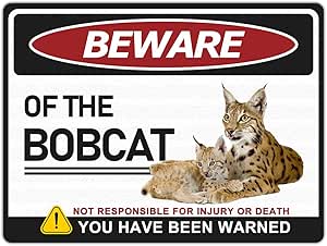 Amazon.com : BAIWIFE Bobcat Warning Sign 8x12inch, Beware of Bobcat ...