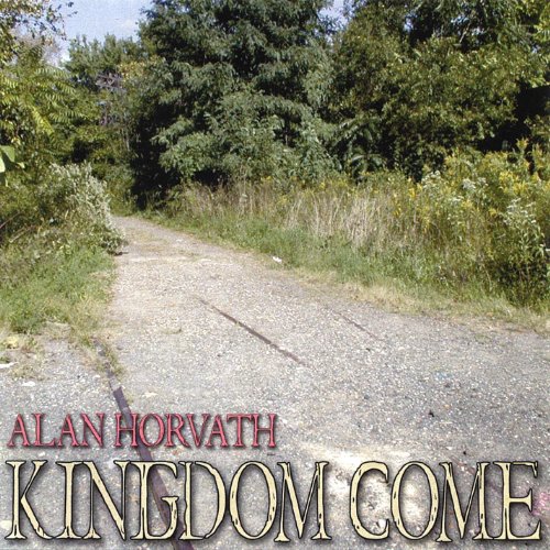 Play Kingdom Come by Alan Horvath on Amazon Music