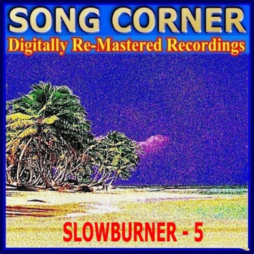 Écouter Slowburner - 5 par Song Corner sur Amazon Music Unlimited