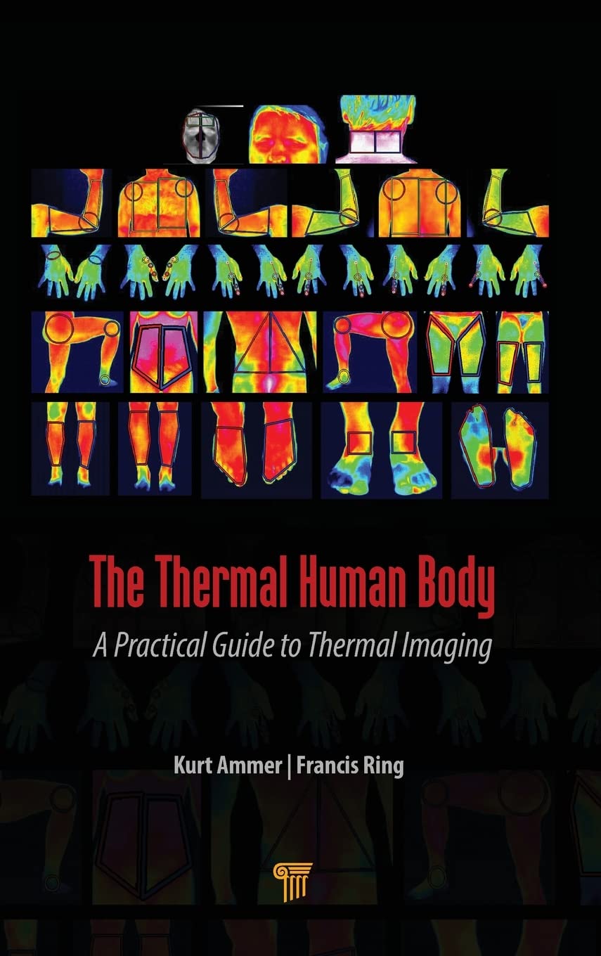 The Thermal Human Body: A Practical Guide to Thermal Imaging ...