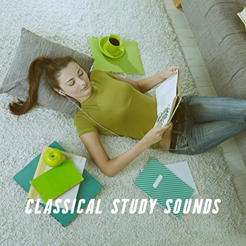 Play Classical Study Sounds by Study Focus, Deep Sleep Relaxation ...