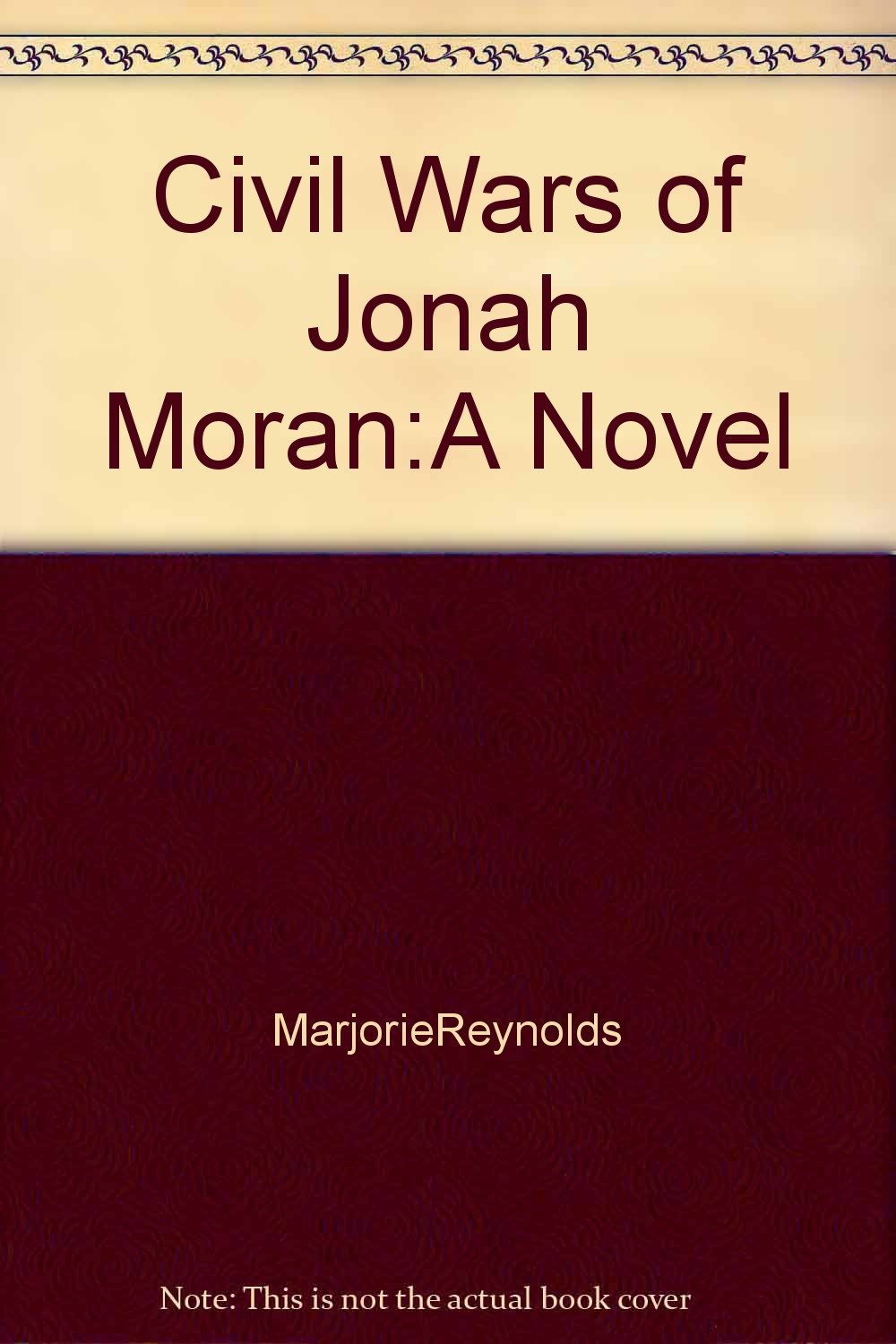 Civil Wars of Jonah Moran:A Novel: unknown author: Amazon.com: Books