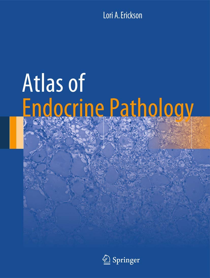 Atlas of Endocrine Pathology (Atlas of Anatomic Pathology ...