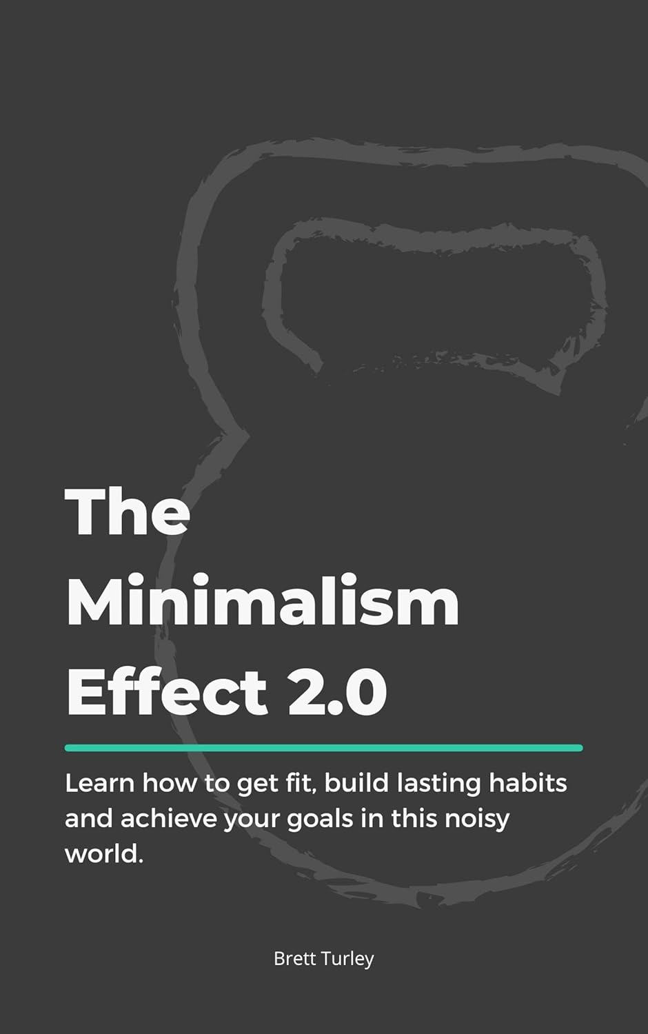 Amazon.com: The Minimalism Effect 2.0: Learn how to get fit, build ...