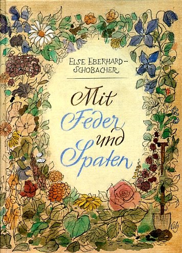 Mit Feder und Spaten: Ausgewählte Gedichte, Plaudereien und ...