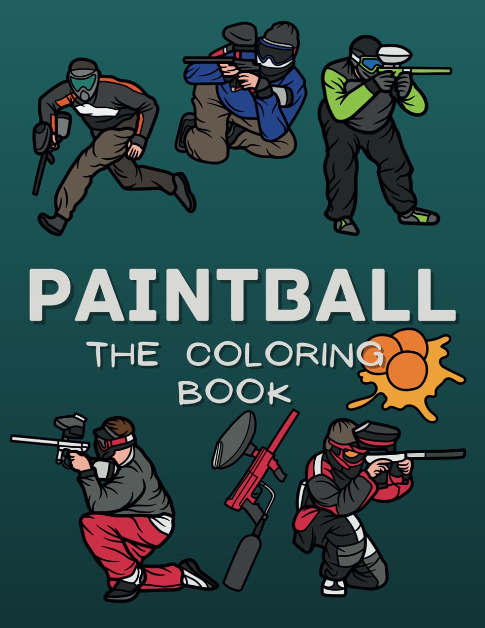Paintball The Coloring Book: Colouring Activity Book for Children Aged ...