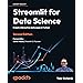 Getting Started with Streamlit for Data Science: Create and deploy Streamlit web applications ...