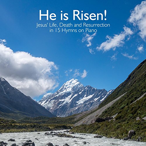 Play He Is Risen! Hymns on Piano by Kaleb Brasee on Amazon Music