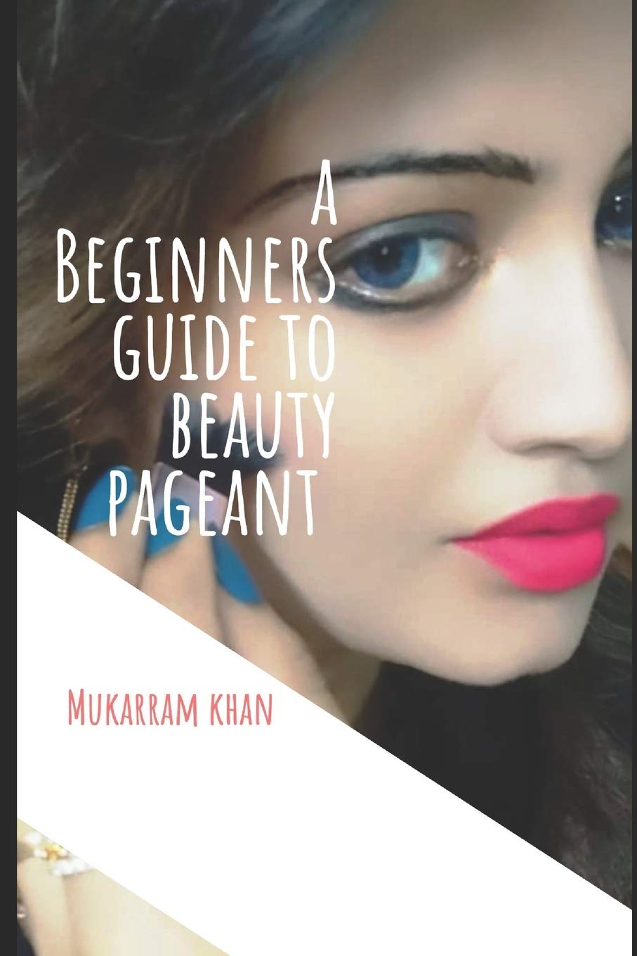 A BEGINNERS GUIDE TO BEAUTY PAGEANT: All you wanted to know about ...