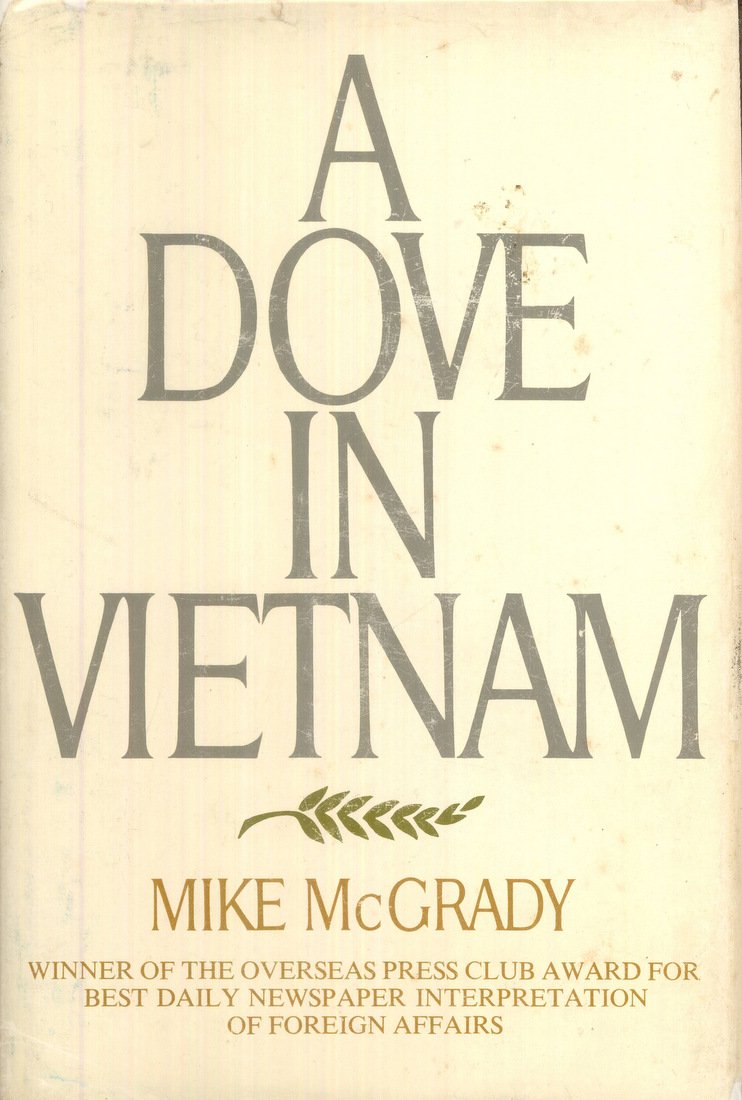 A Dove in Vietnam: McGrady, Mike: Amazon.com: Books