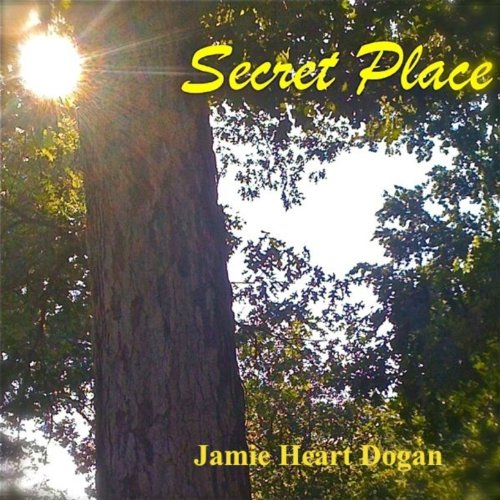Amazon.com: Secret Place : Jamie Heart Dogan: Digital Music
