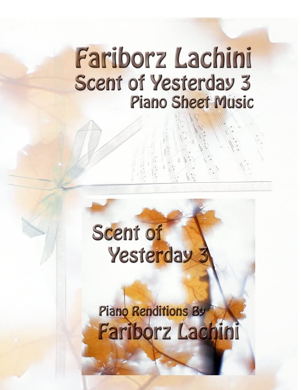 Scent of Yesterday 3: Piano Sheet Music: Lachini, Fariborz ...