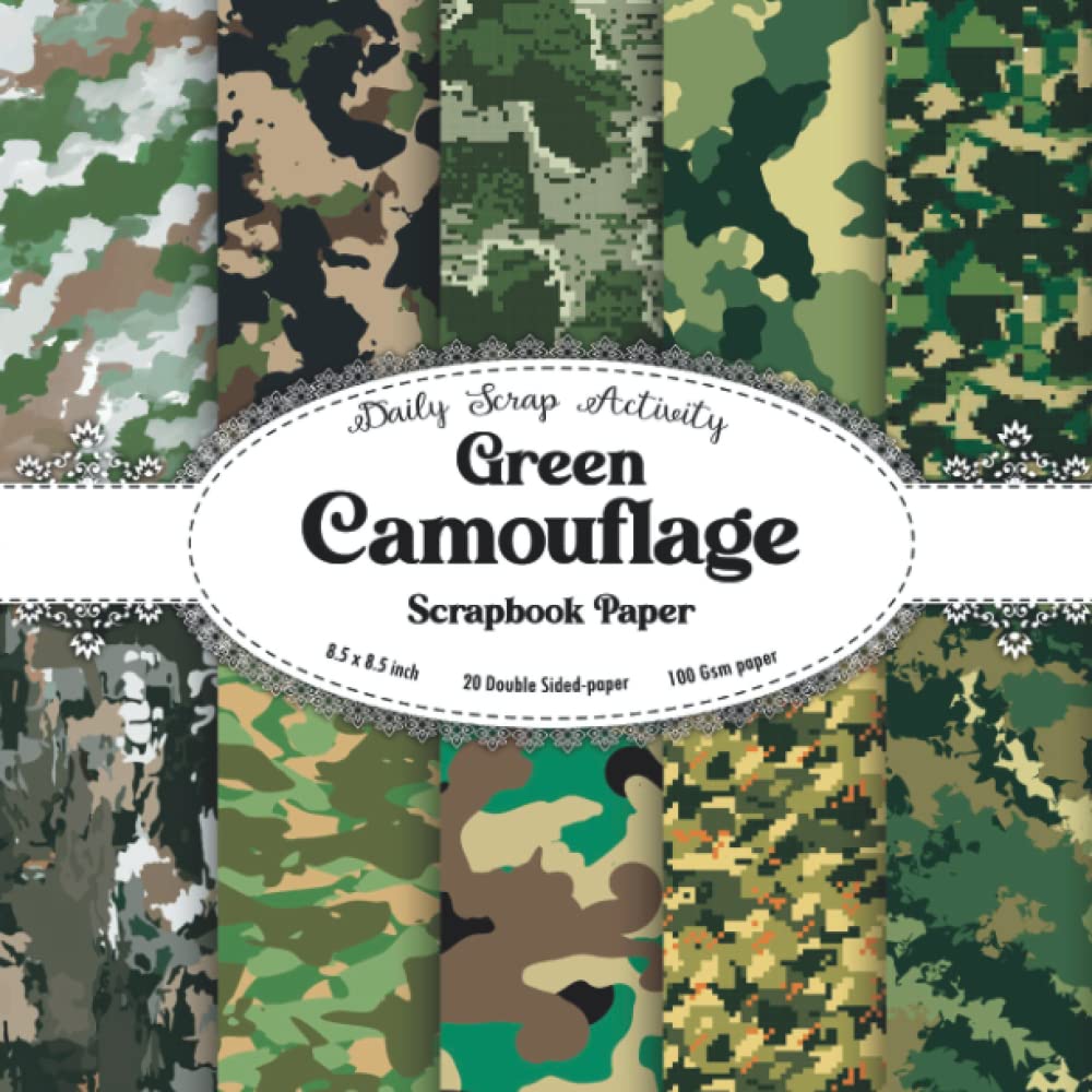 Green Camouflage Scrapbook Paper: Military Print Pattern Paper For ...
