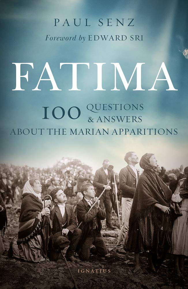 Fatima: 100 Questions and Answers about the Marian Apparitions: Senz ...