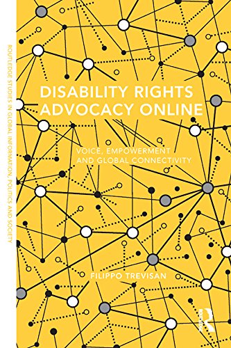 Disability Rights Advocacy Online: Voice, Empowerment and Global ...