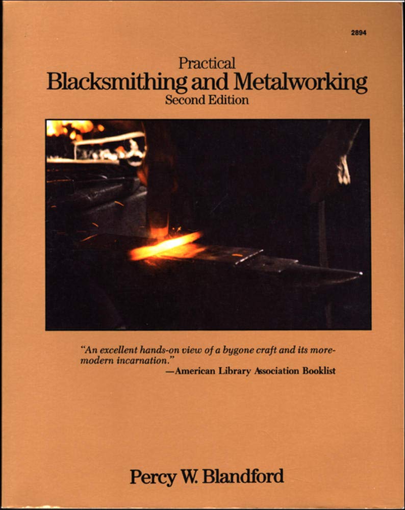 Practical Blacksmithing and Metalworking: Blandford, Percy: 9780830628940: Amazon.com: Books