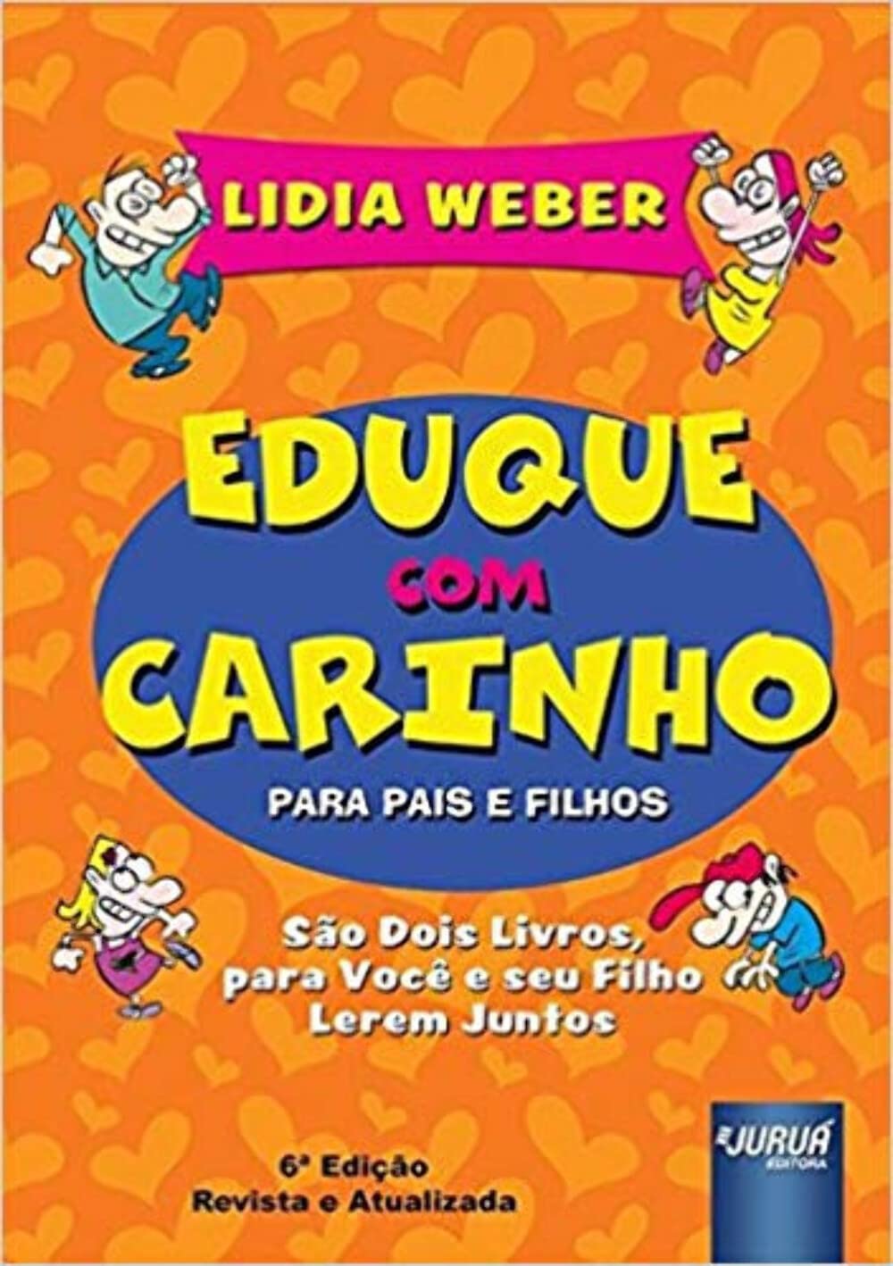 Eduque com Carinho para Pais e Filhos: Versão Box Ilustrada - São Dois ...