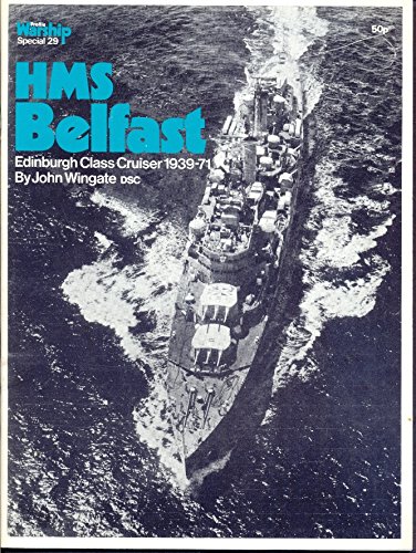 Warship Profile 29: HMS Belfast, Edinburgh Class Cruiser, 1939-1971 ...