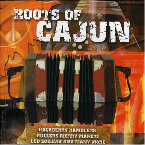 Various Artists - Roots of Cajun - Amazon.com Music