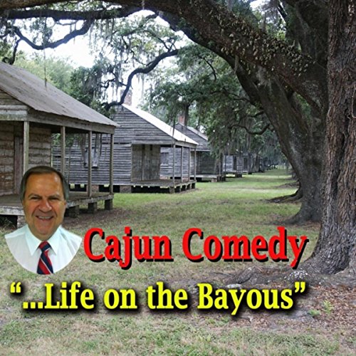 Play Cajun Comedy, Life on the Bayous by Ed Roy on Amazon Music