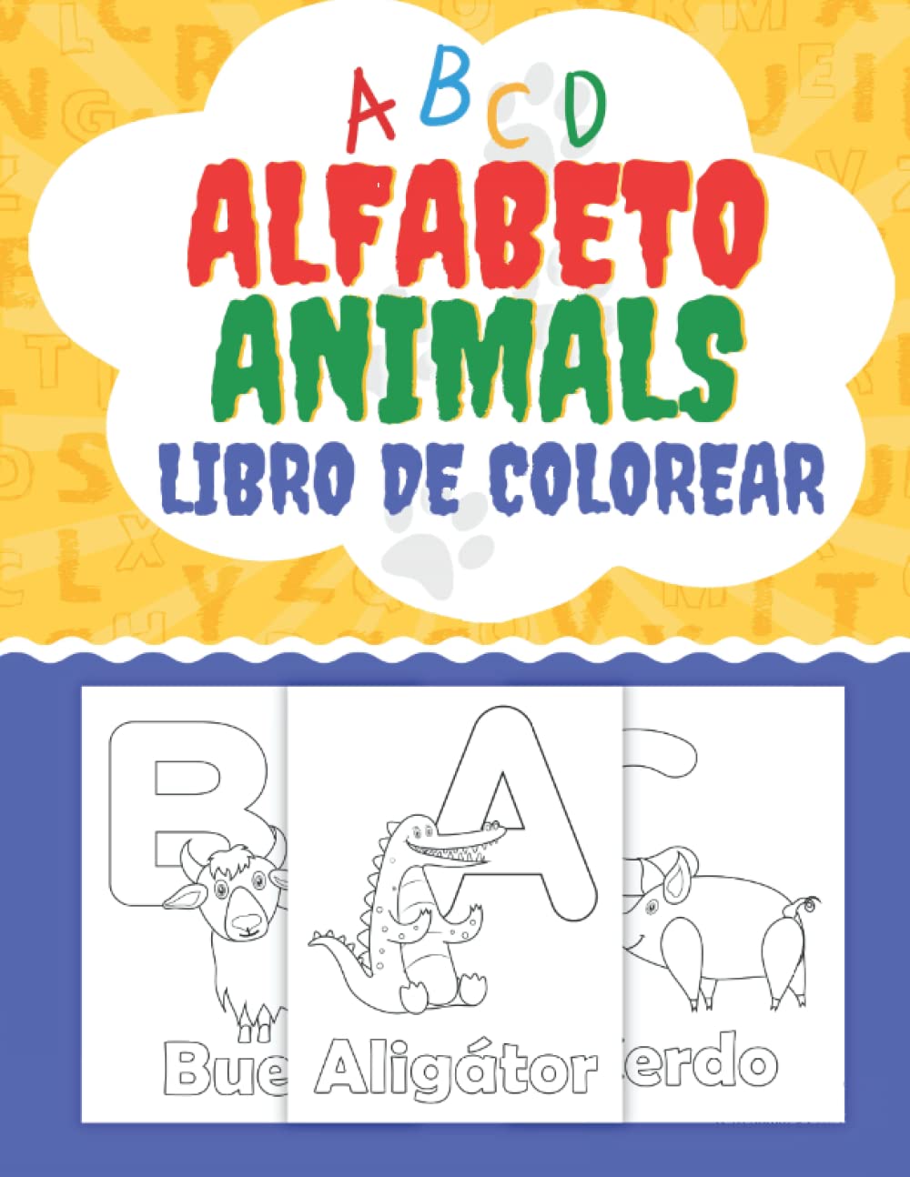 Buy Alfabeto Animals Libro De Colorear: Colorea y aprende el alfabeto ...