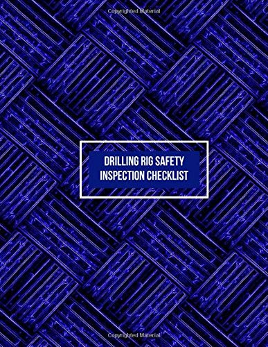Buy Drilling Rig Safety Inspection: Drilling Machine Maintenance ...