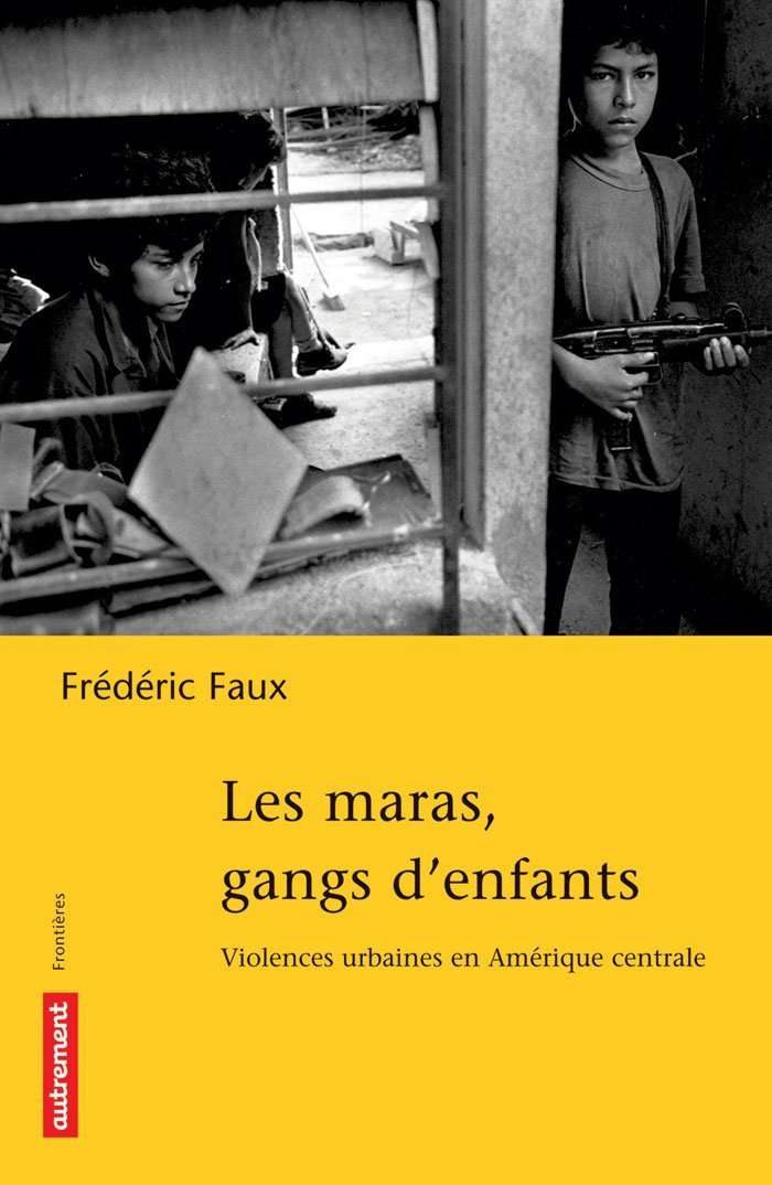 Les Maras, gangs d'enfants: Faux, Frédéric: 9782746707955: Amazon.com ...